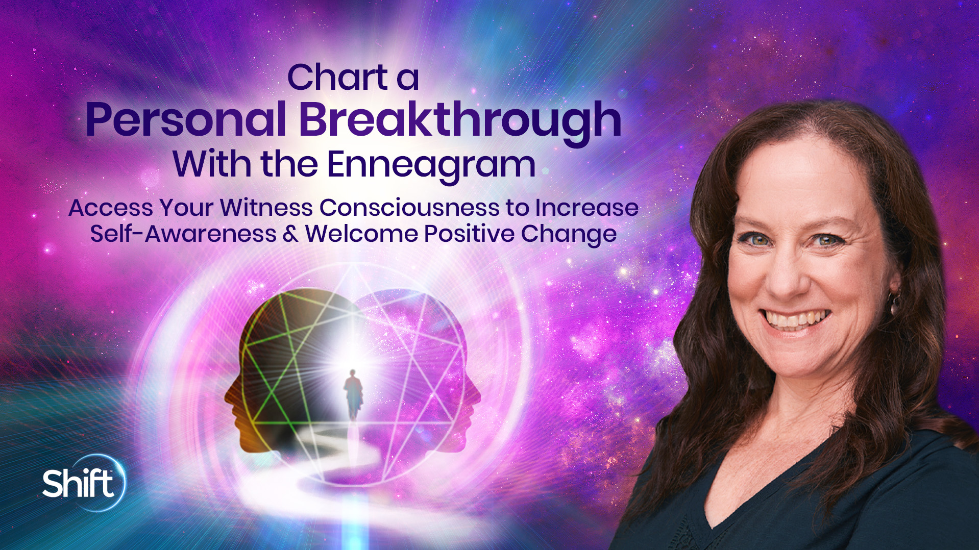 Chart a Personal Breakthrough With the Enneagram | The Shift Network
