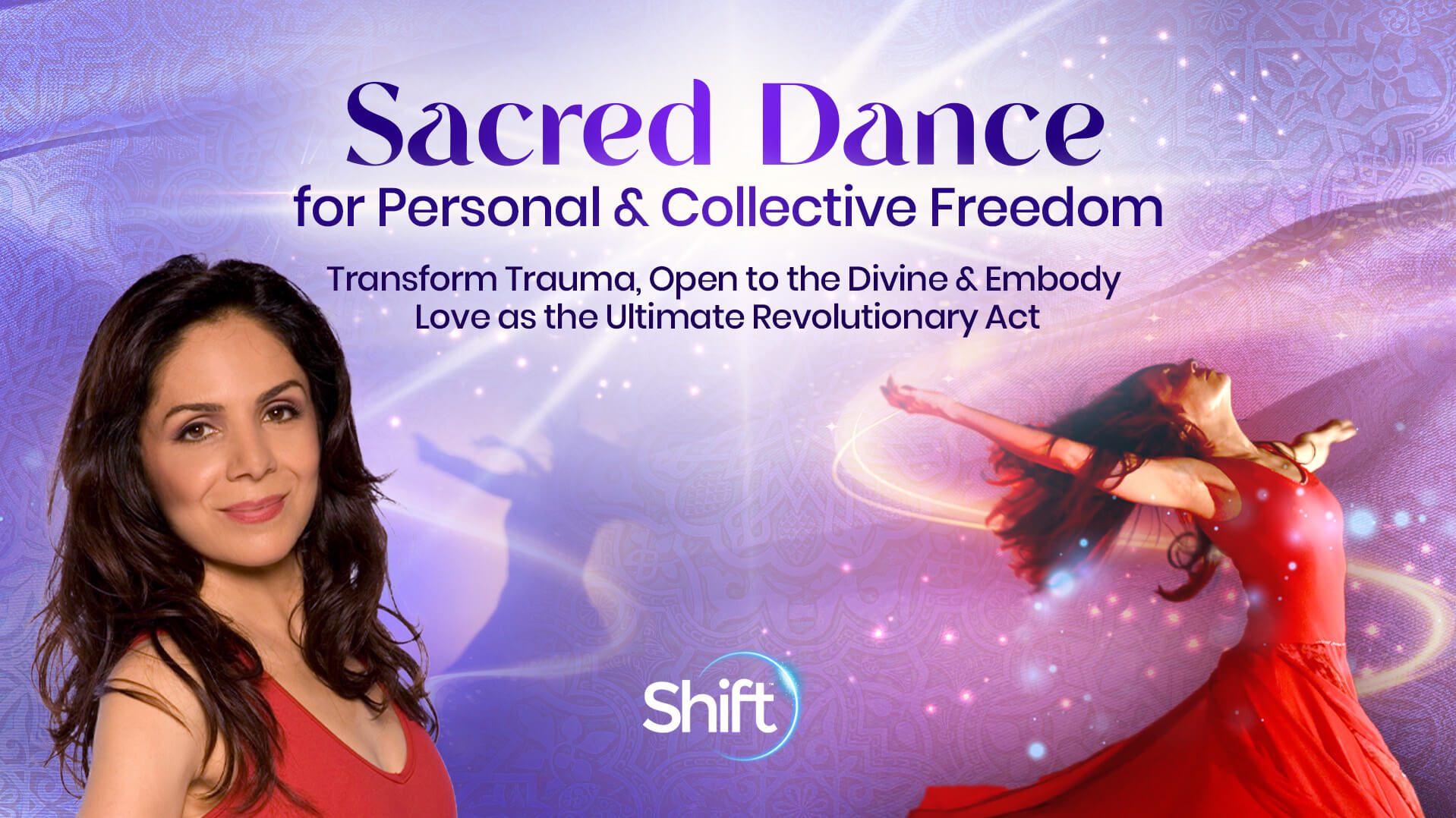 Sacred Dance for Personal & Collective Freedom | The Shift Network