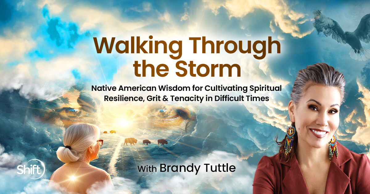 Walking Through the Storm with Brandy Tuttle | The Shift Network
