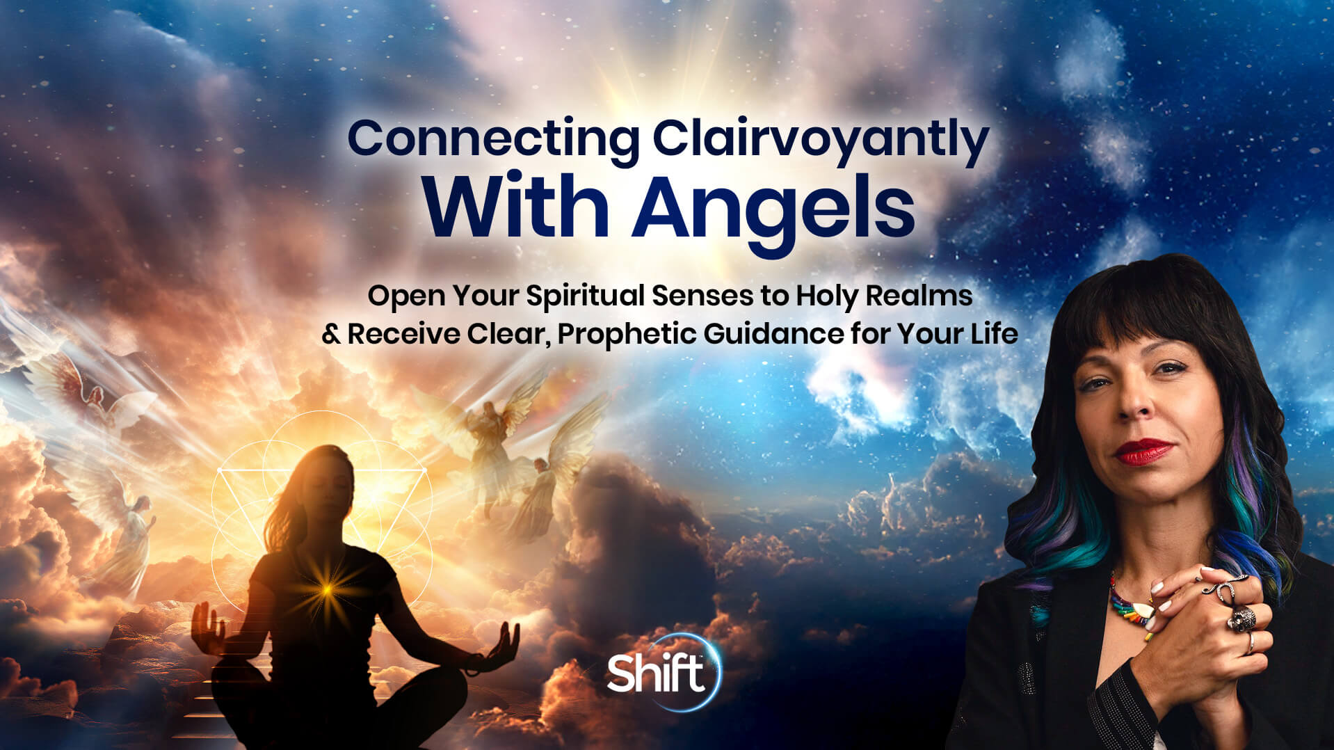 Connecting Clairvoyantly With Angels | The Shift Network