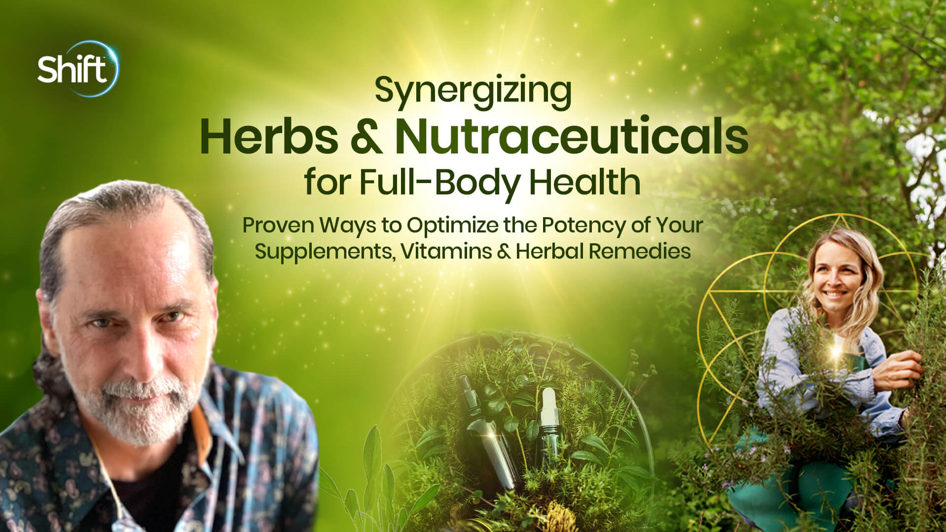 Synergizing Herbs & Nutraceuticals for Full-Body Health | The Shift Network
