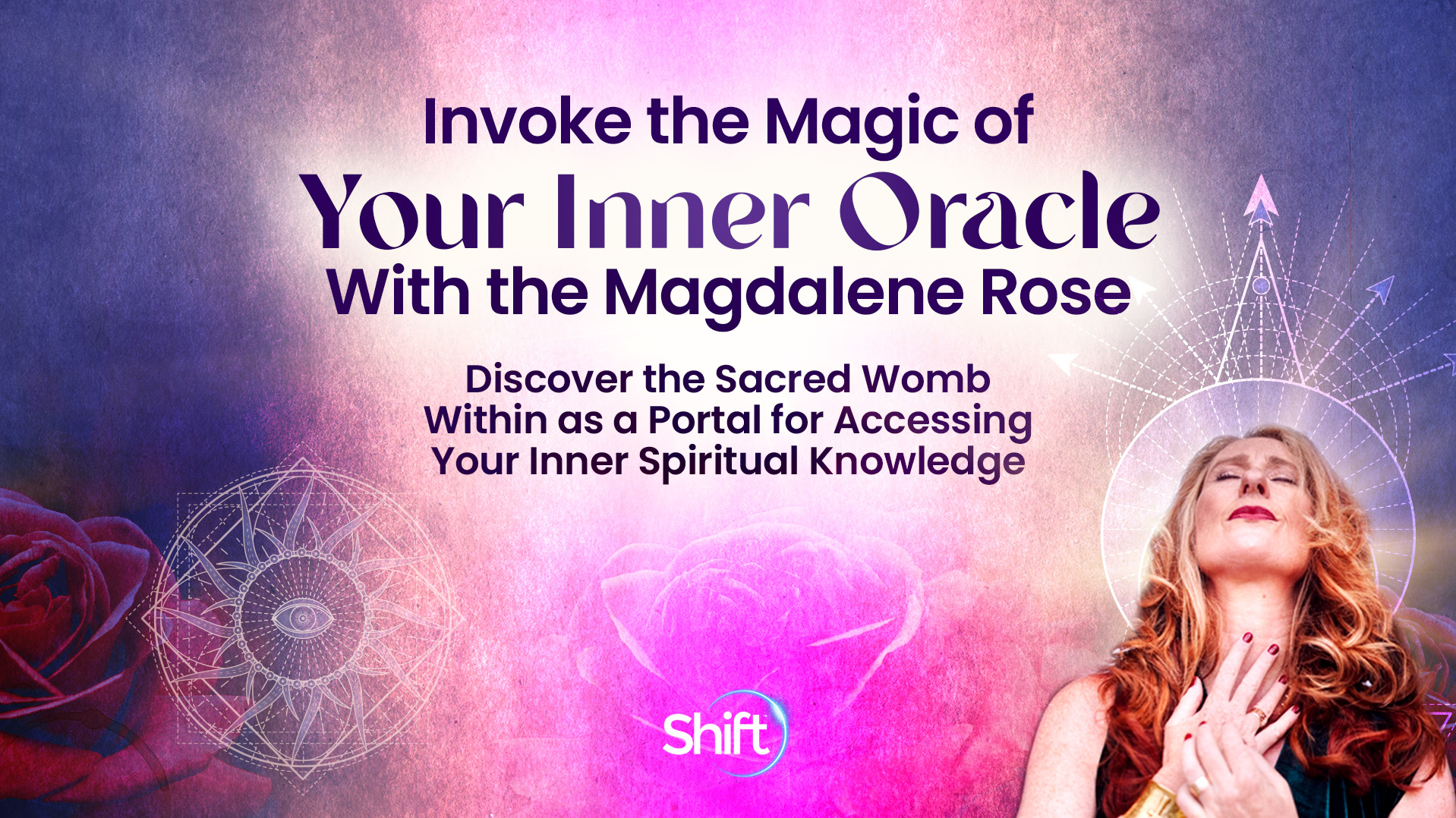 Invoke the Magic of Your Inner Oracle With the Magdalene Rose | The ...