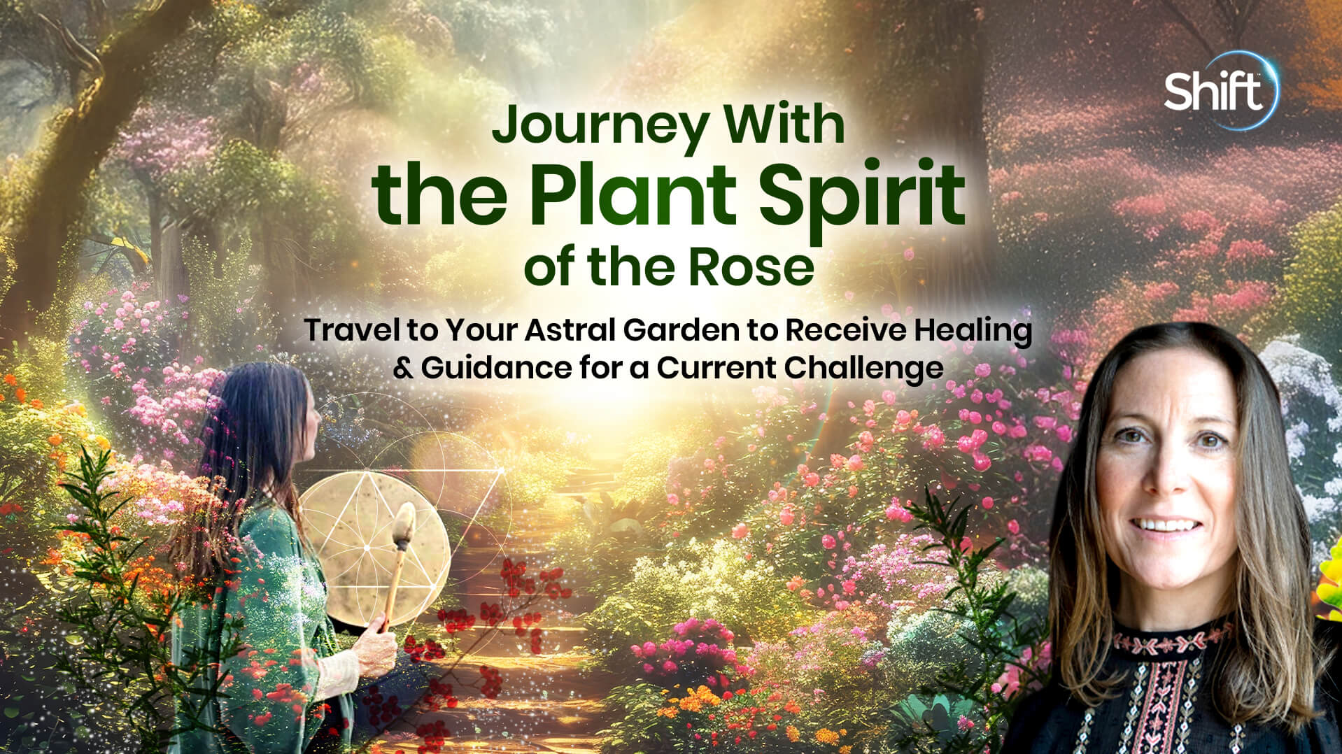 Journey With the Plant Spirit of the Rose | The Shift Network