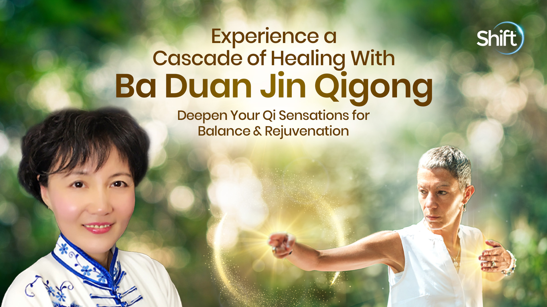 Experience a Cascade of Healing With Ba Duan Jin Qigong | The Shift Network