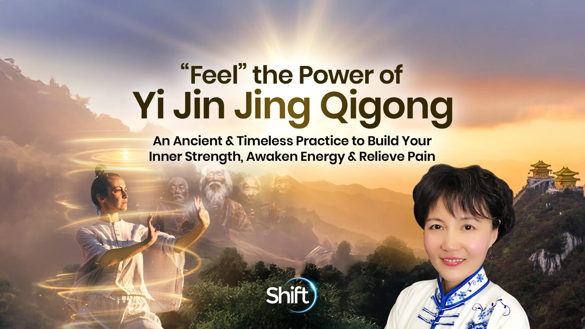 “Feel” the Power of Yi Jin Jing Qigong | The Shift Network