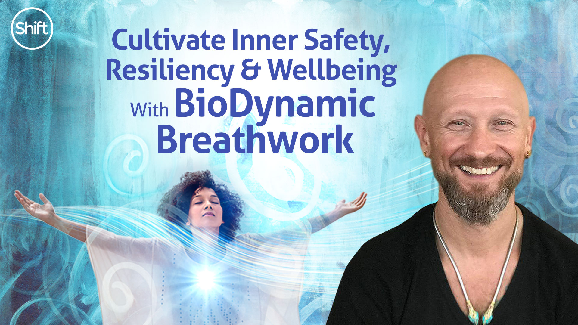 Cultivate Inner Safety, Resiliency & Wellbeing With BioDynamic ...