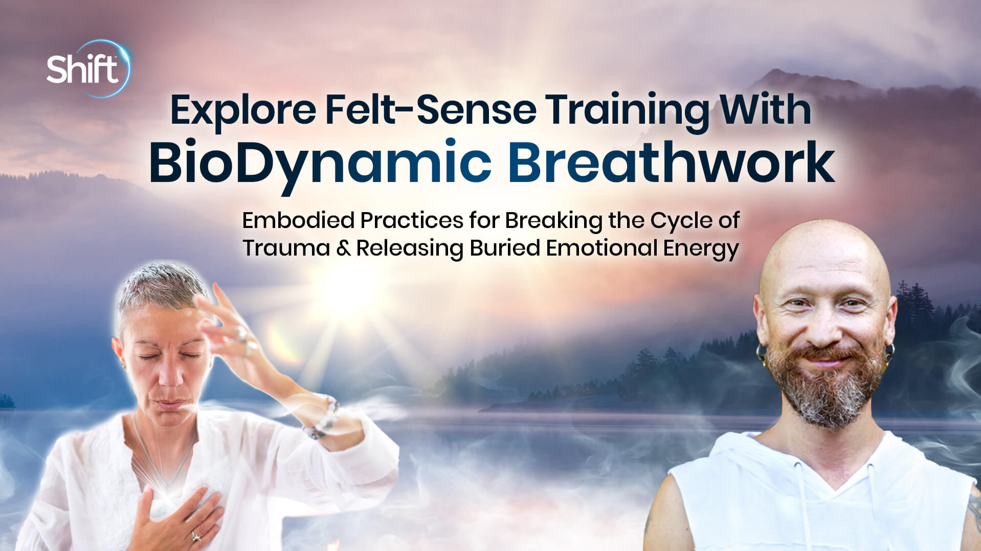 Explore Felt-Sense Training With BioDynamic Breathwork | The Shift Network