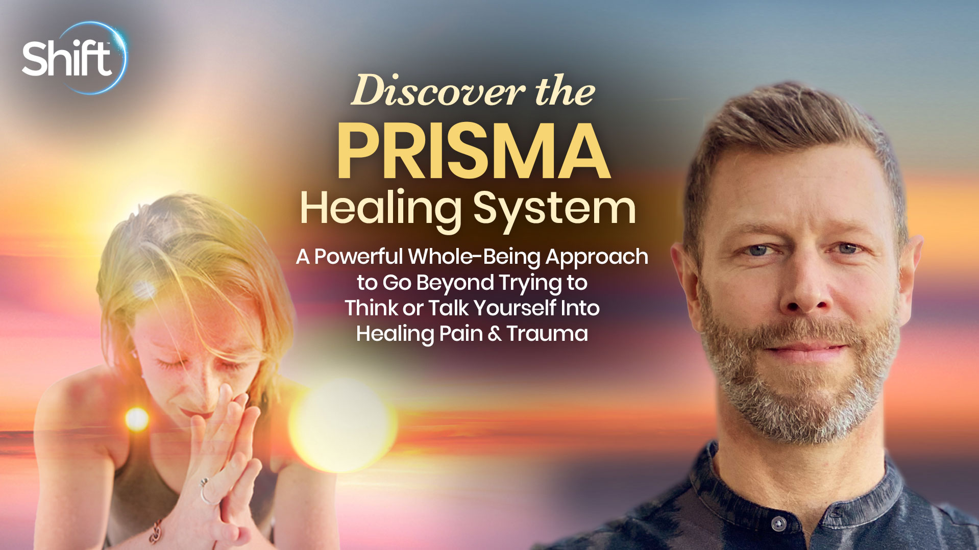 Discover the PRISMA Healing System | The Shift Network