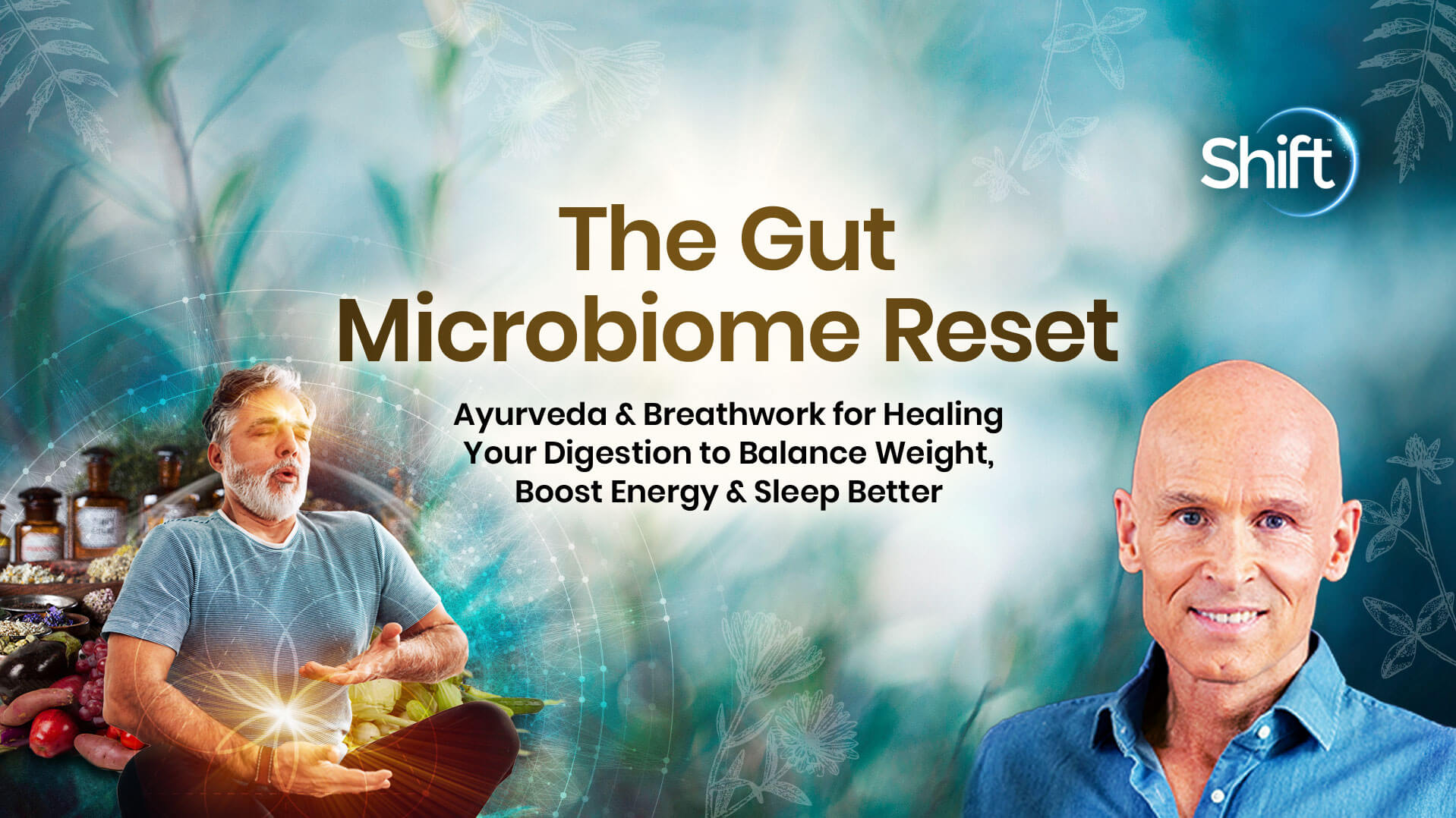 The Gut Microbiome Reset | The Shift Network