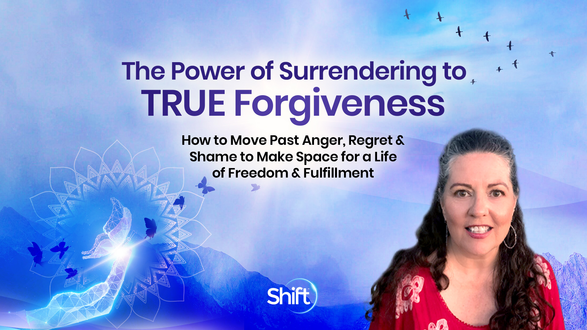 The Power of Surrendering to TRUE Forgiveness | The Shift Network