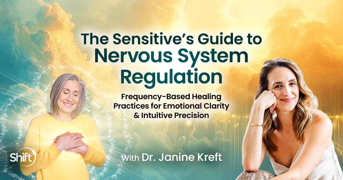 Nervous System Deregulation | The Shift Network