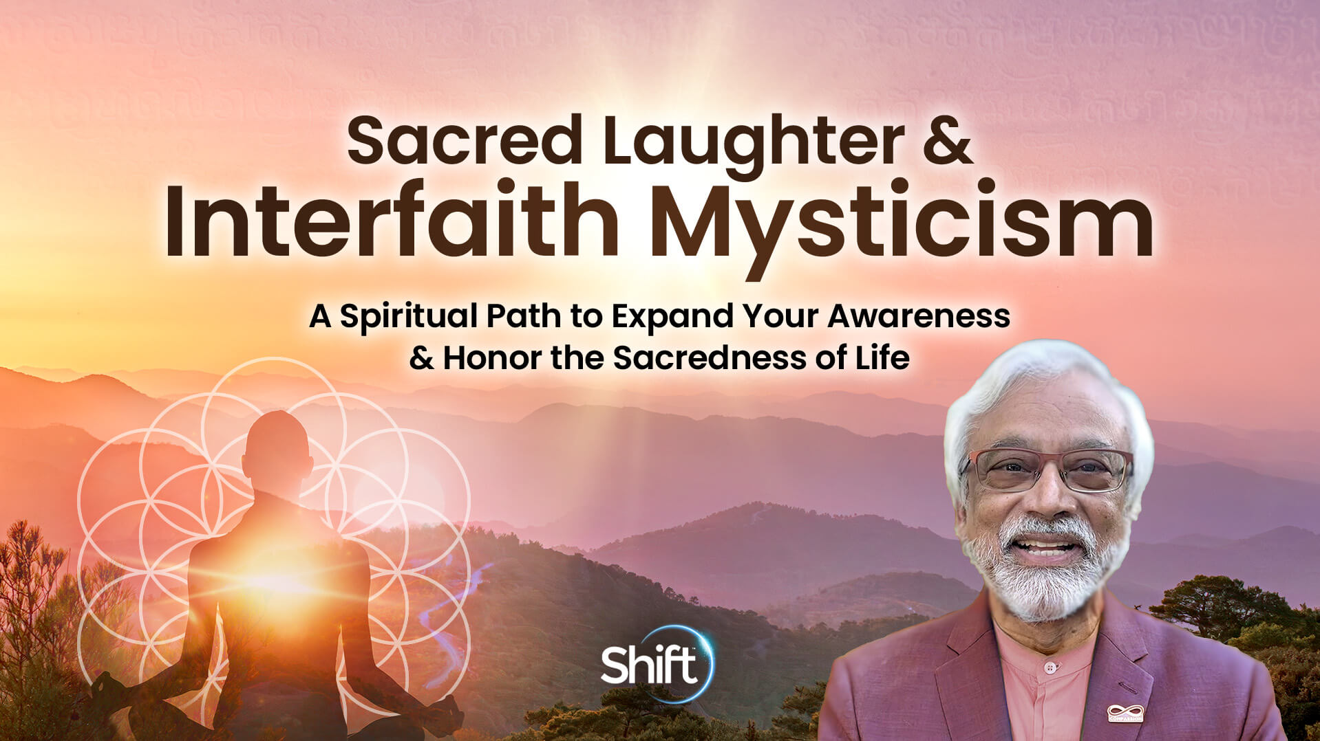 Sacred Laughter & Interfaith Mysticism | The Shift Network