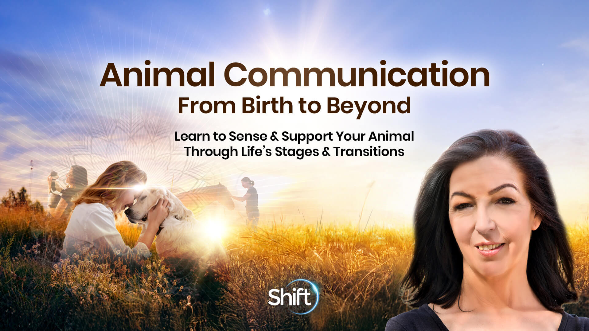 Animal Communication From Birth to Beyond | The Shift Network
