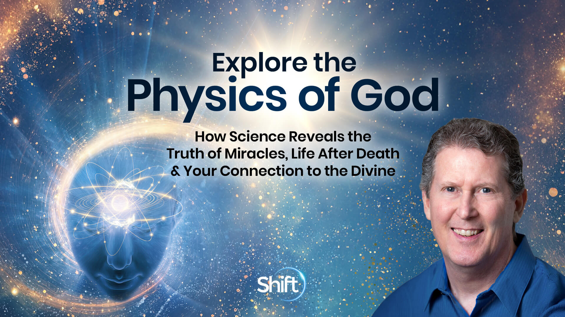 Explore the Physics of God | The Shift Network