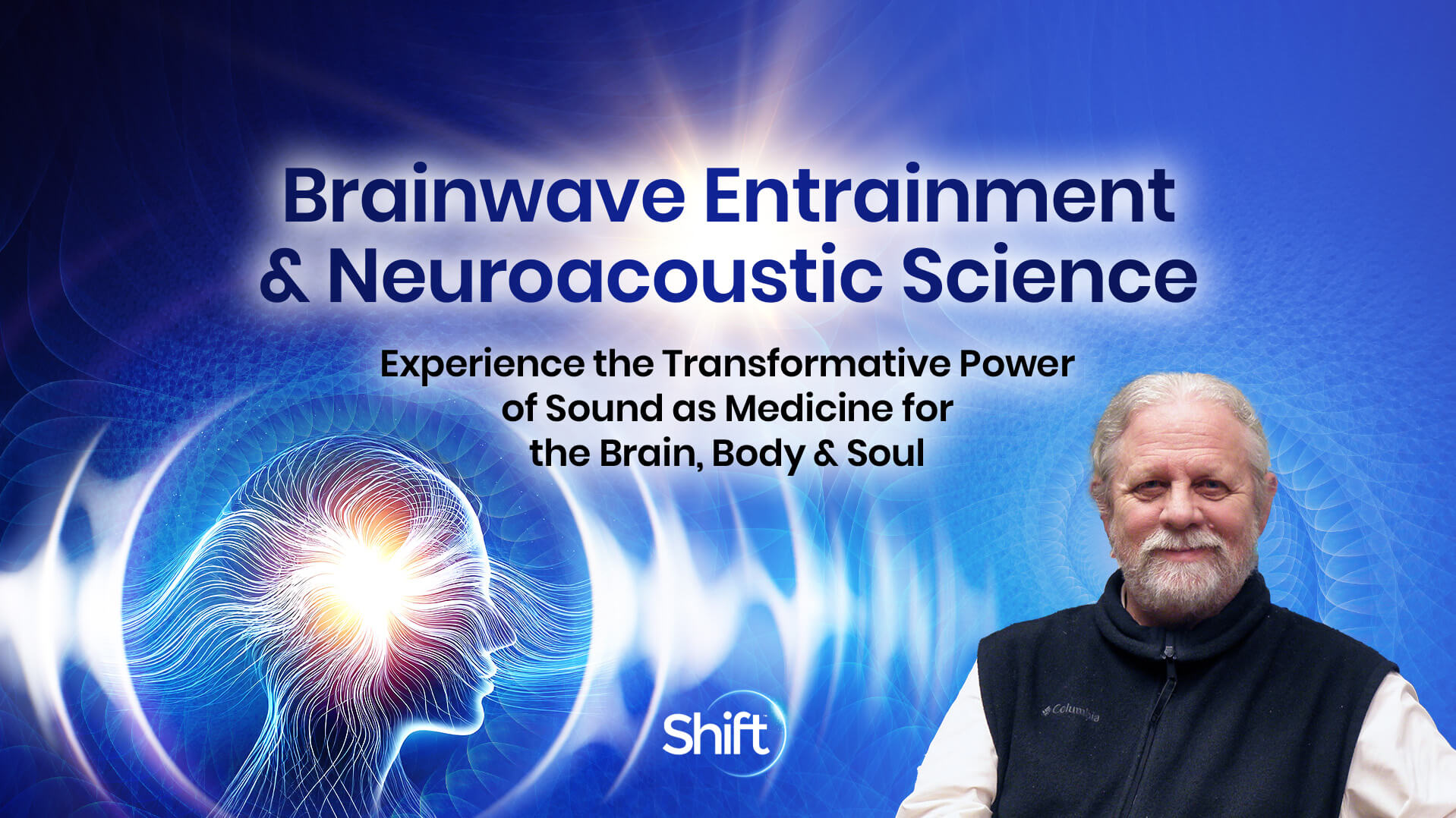 Brainwave Entrainment & Neuroacoustic Science | The Shift Network