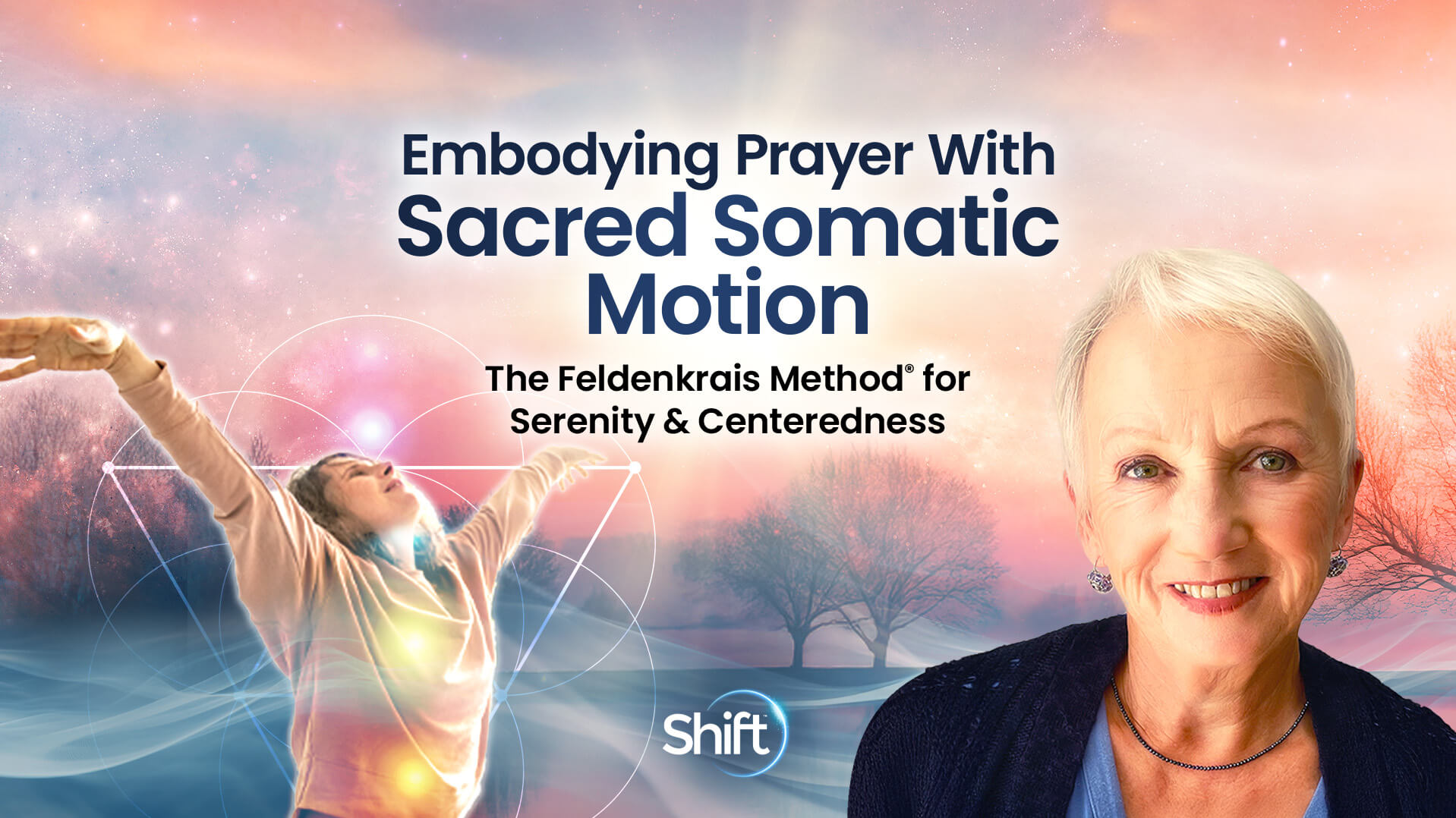 Embodying Prayer With Sacred Somatic Motion | The Shift Network