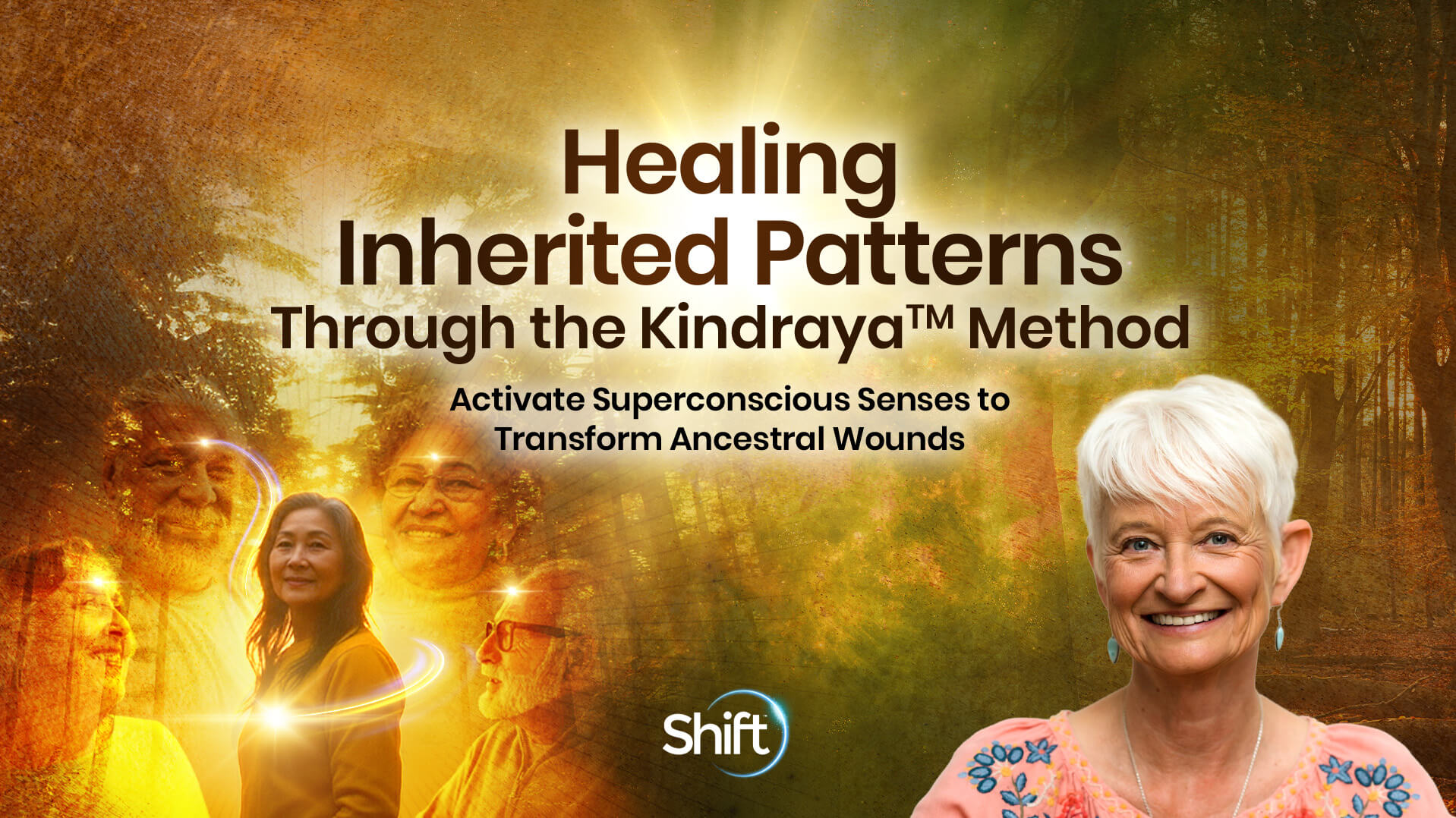 Healing Inherited Patterns Through the KindrayaTM Method | The Shift ...