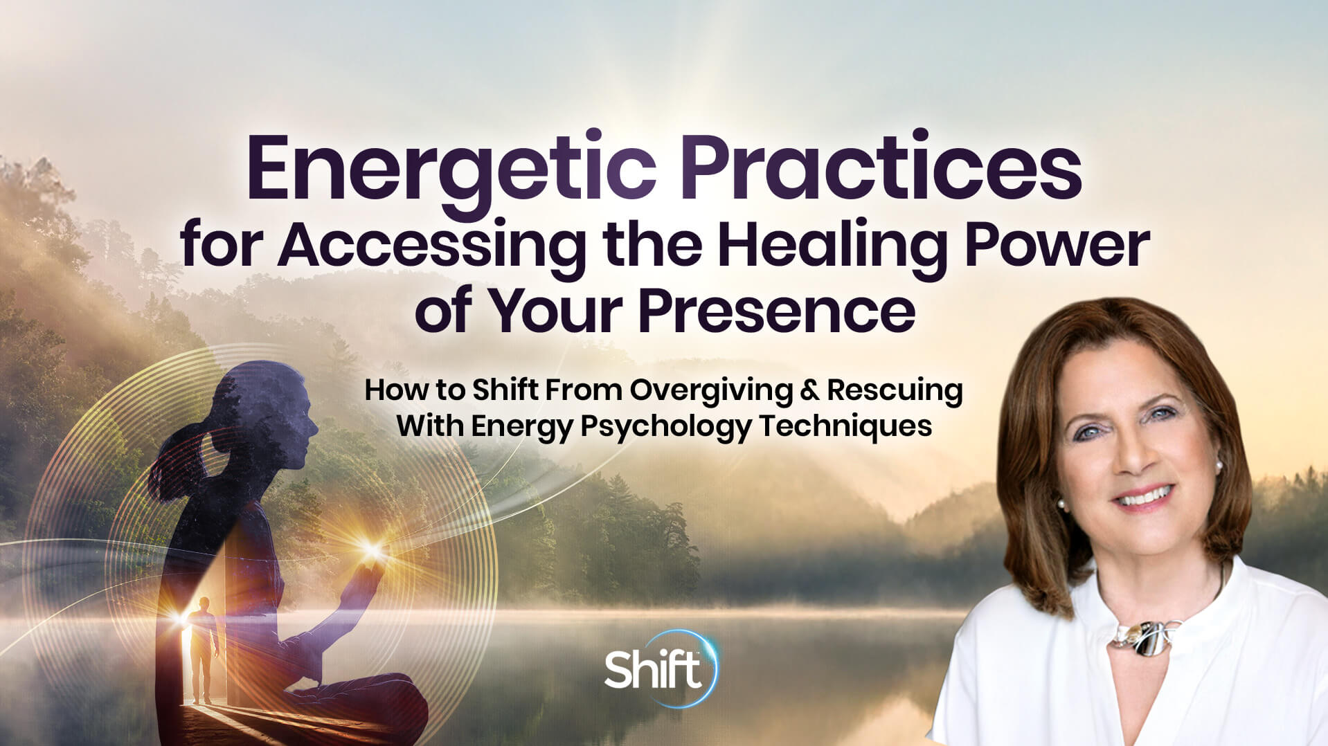 Energetic Practices for Accessing the Healing Power of Your Presence ...