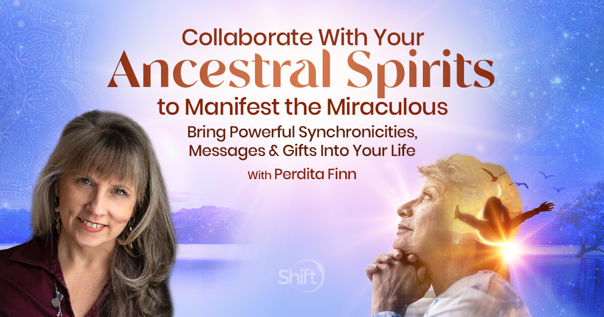 Collaborate With Your Ancestral Spirits to Manifest the Miraculous With ...