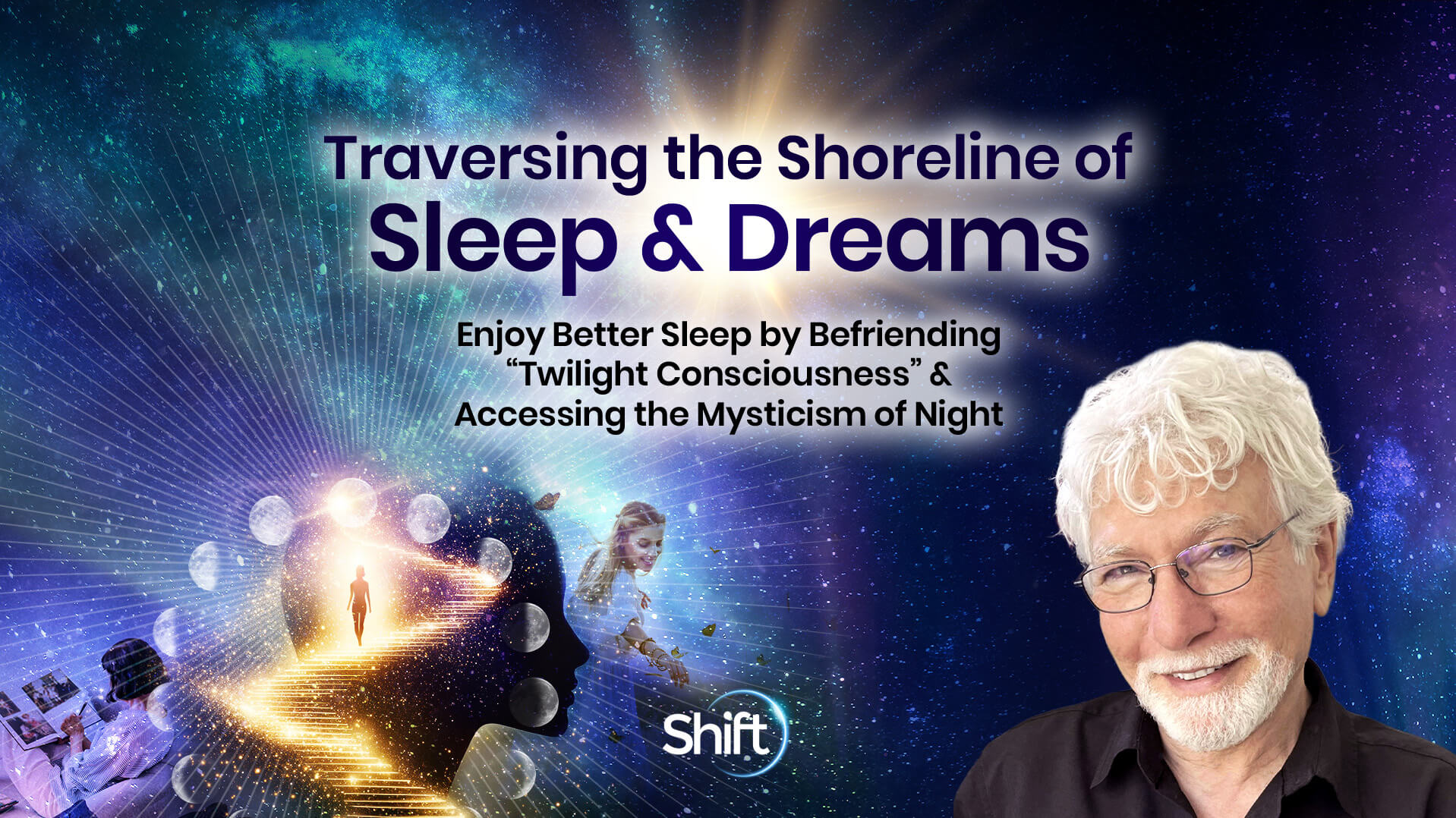 Traversing the Shoreline of Sleep & Dreams | The Shift Network