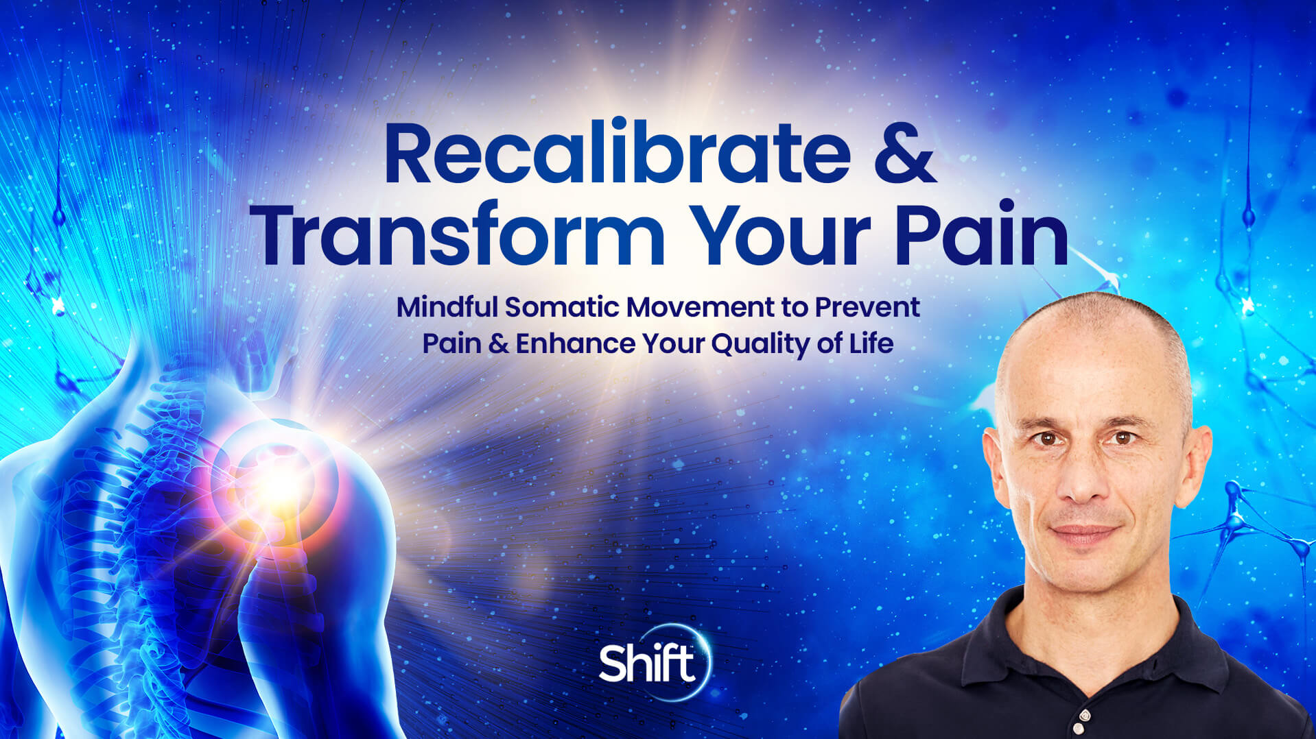 Recalibrate & Transform Your Pain | The Shift Network