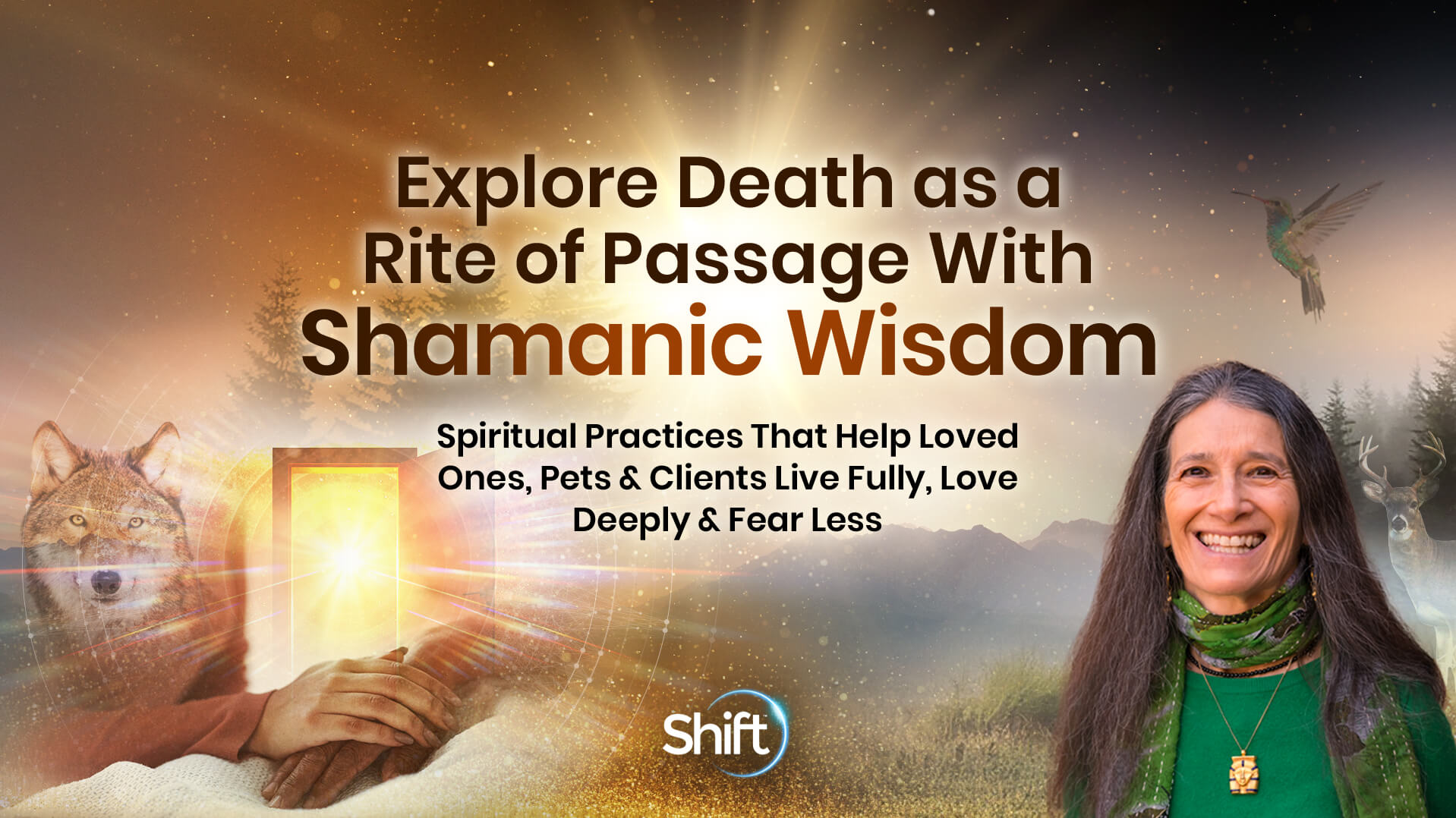 Explore Death As a Rite of Passage With Shamanic Wisdom | The Shift Network