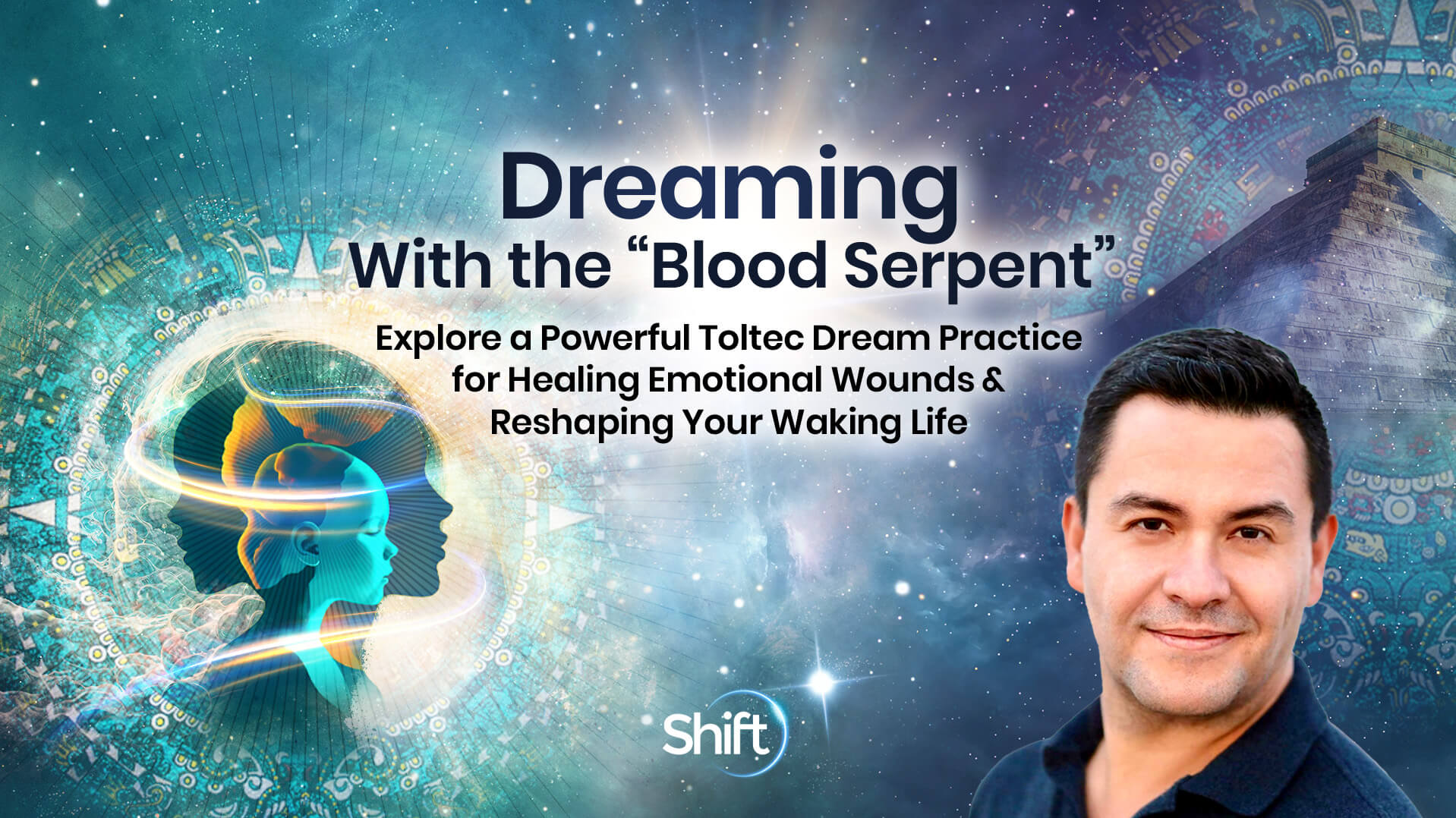 Dreaming With the “Blood Serpent” | The Shift Network