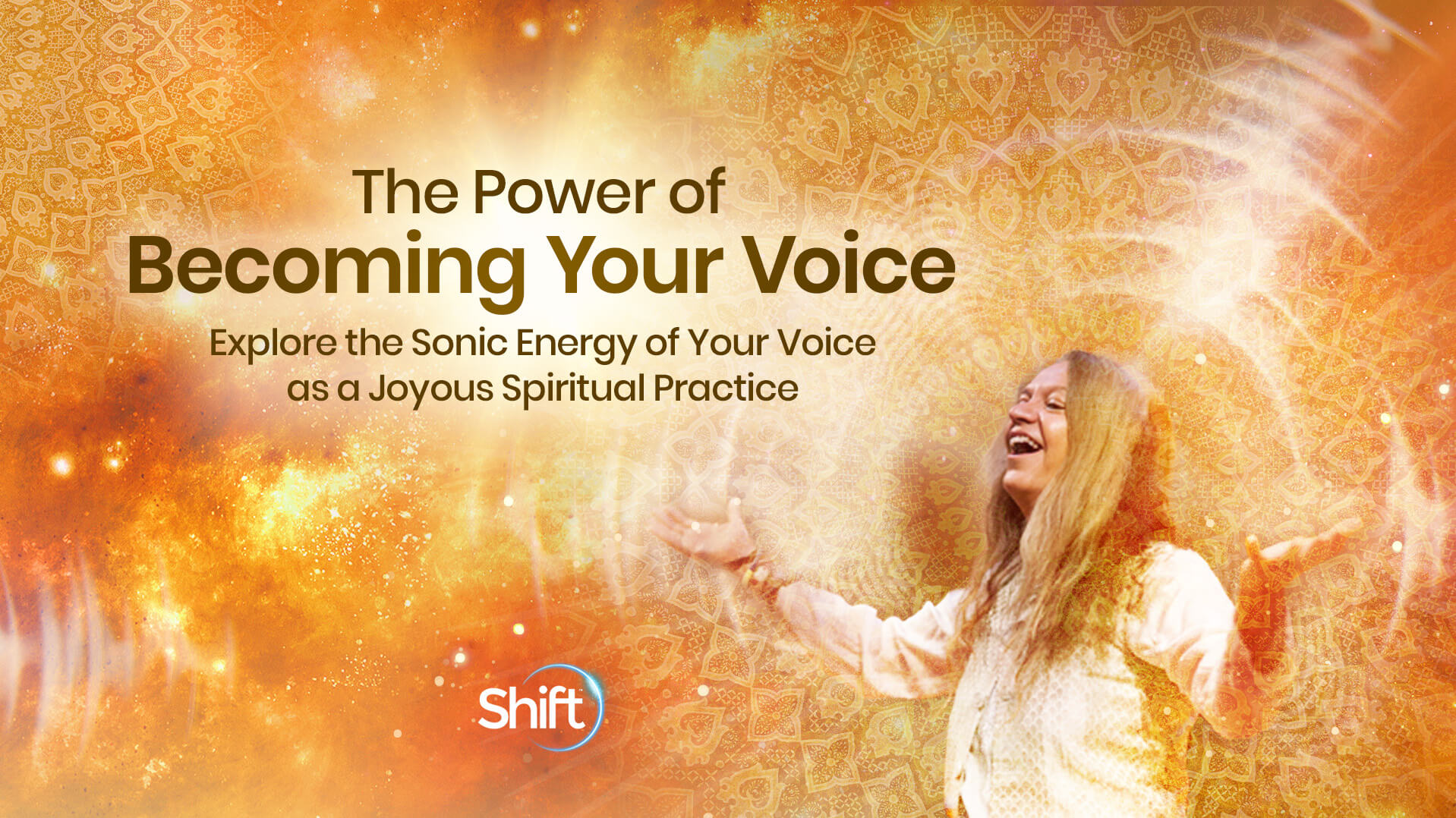 The Power of Becoming Your Voice | The Shift Network