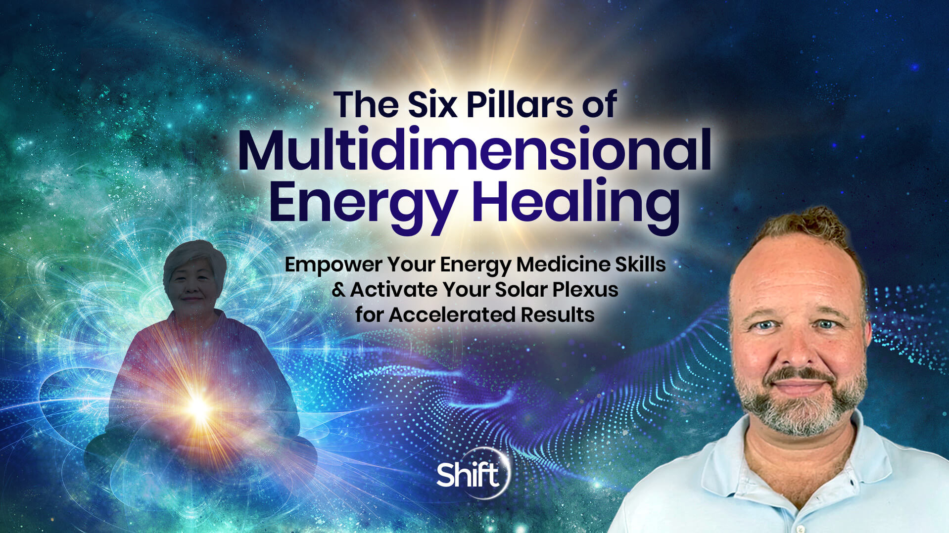 The Six Pillars of Multidimensional Energy Healing | The Shift Network