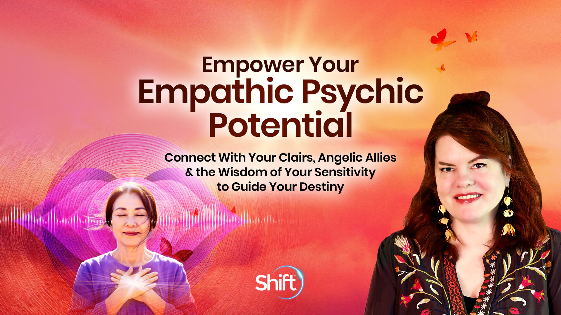 Empower Your Empathic Psychic Potential | The Shift Network