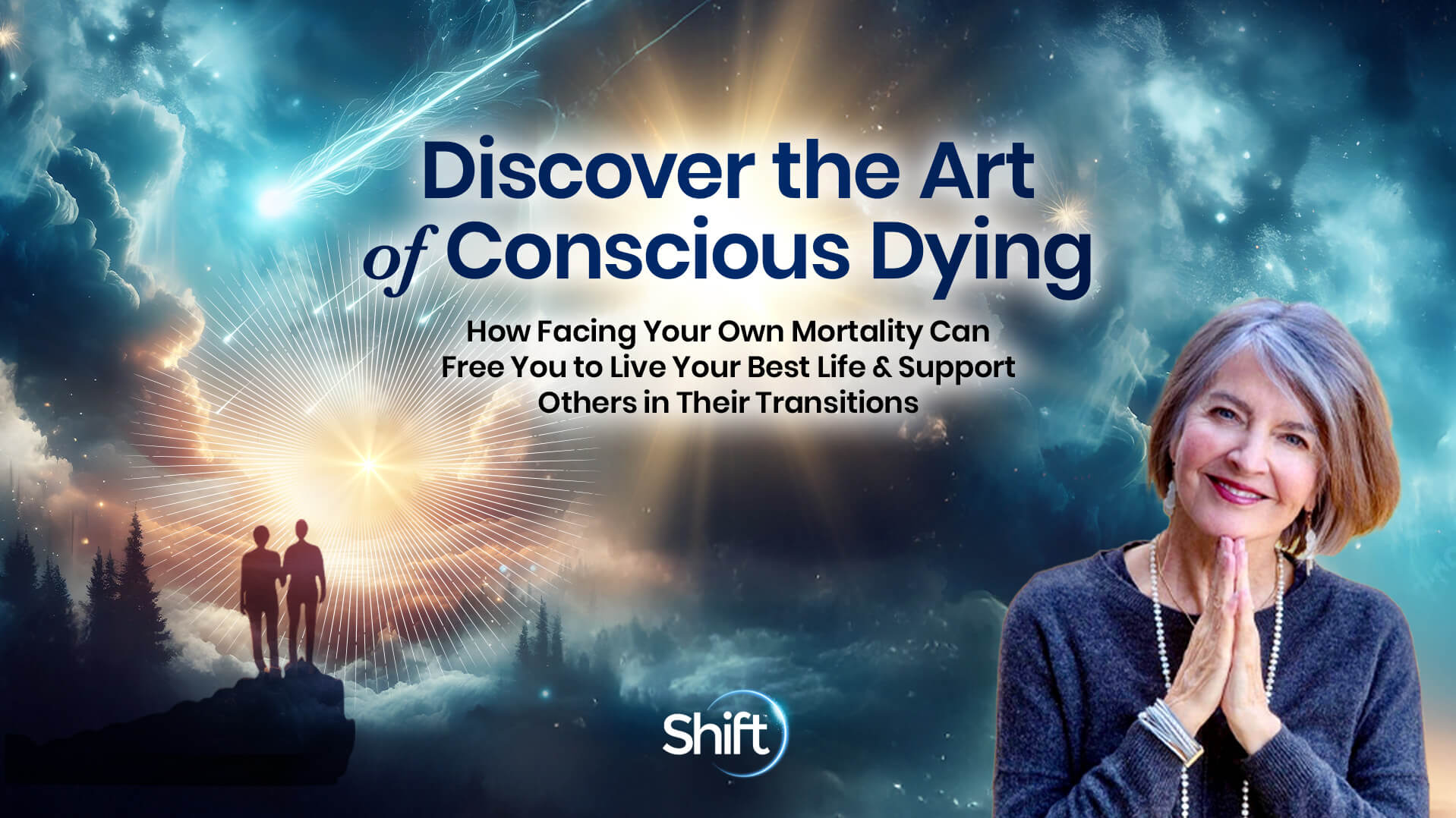 Discover the Art of Conscious Dying | The Shift Network