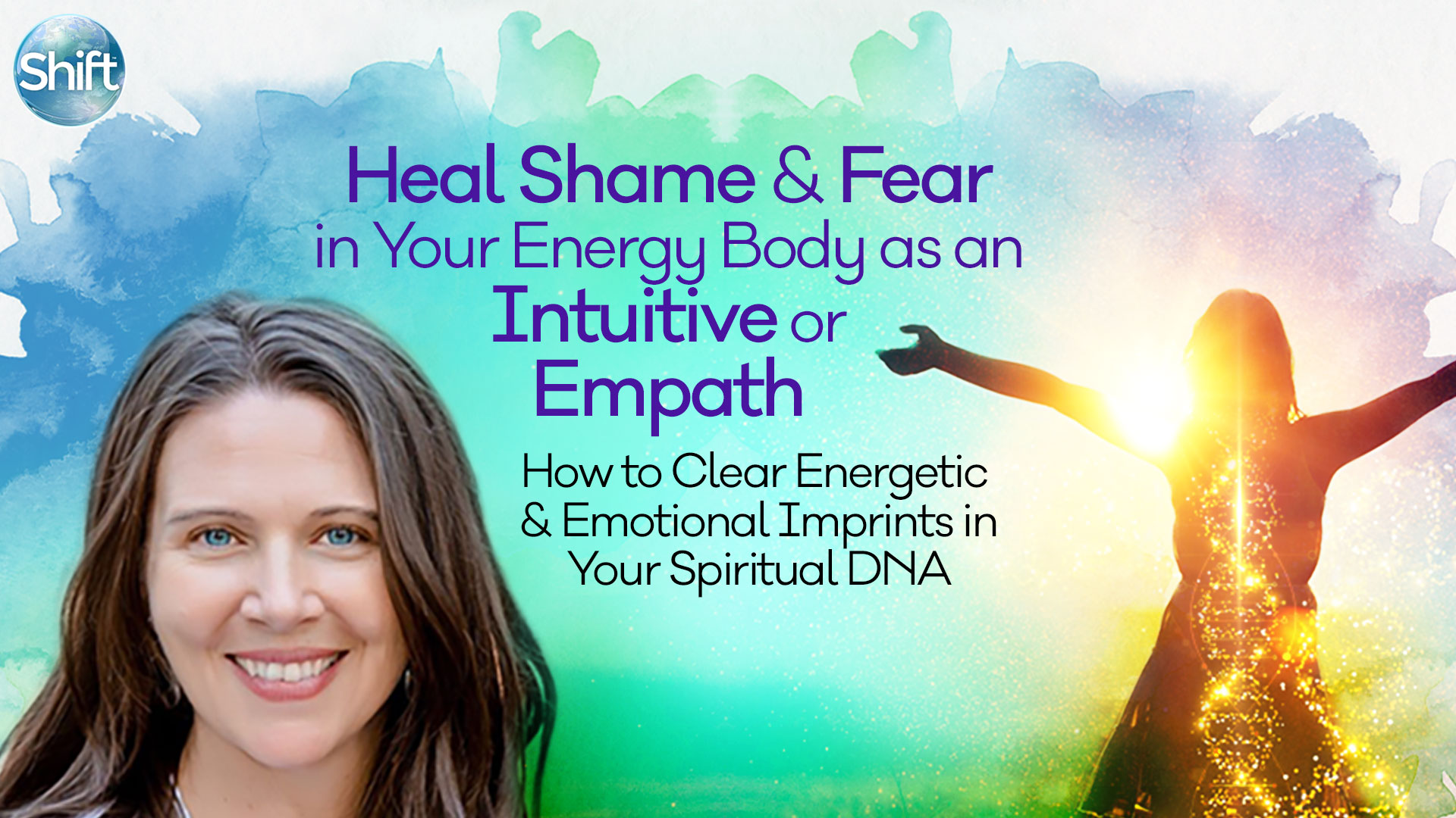 Heal Shame & Fear in Your Energy Body as an Intuitive or Empath | The ...