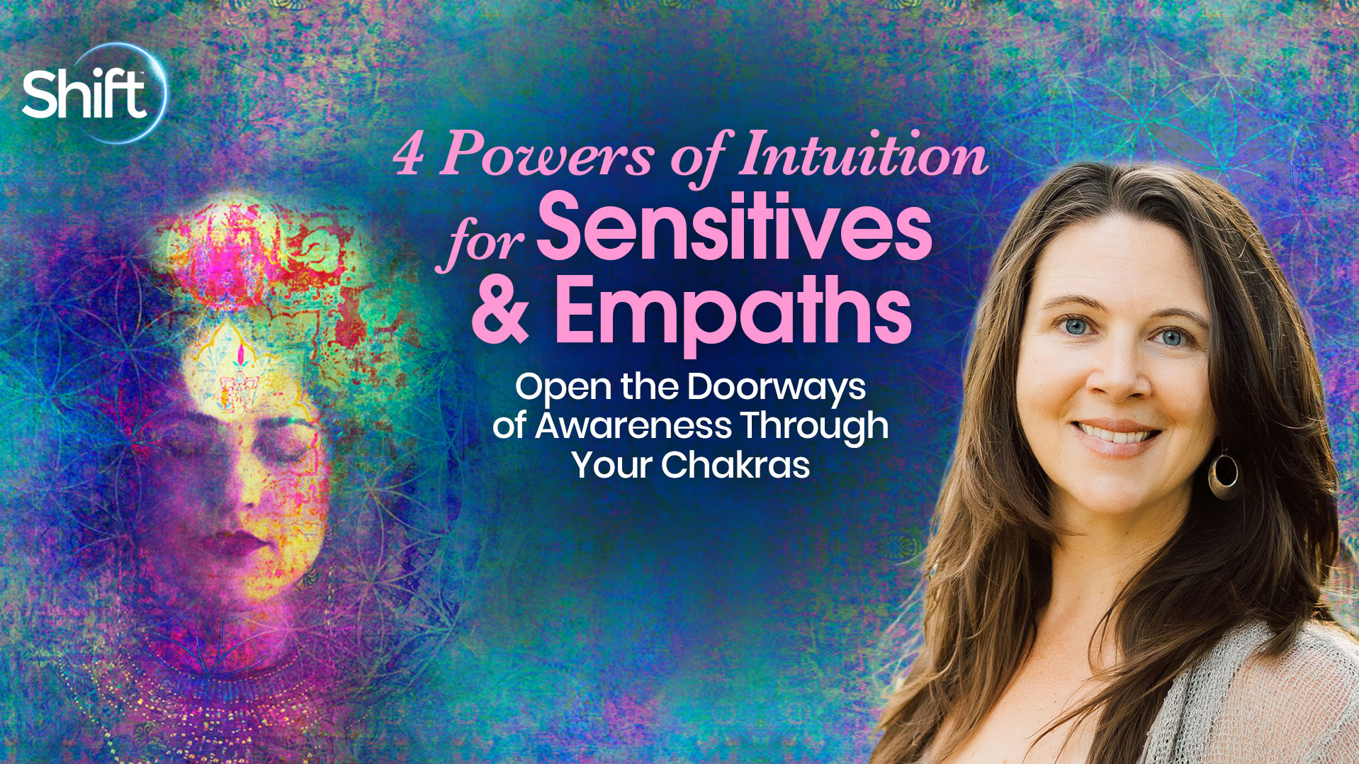 4 Powers of Intuition for Sensitives & Empaths | The Shift Network