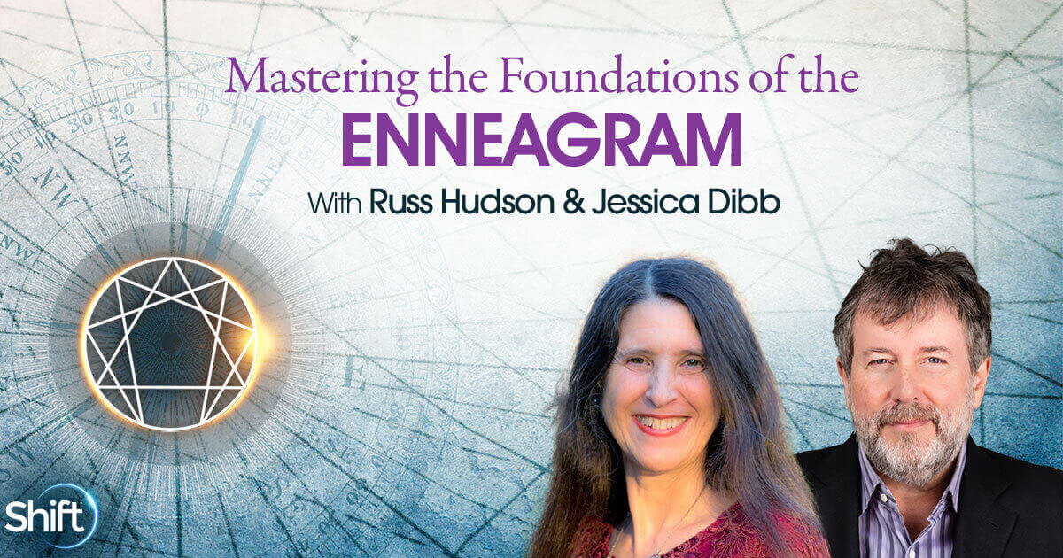 Mastering the Foundations of the Enneagram with Russ Hudson & Jessica ...