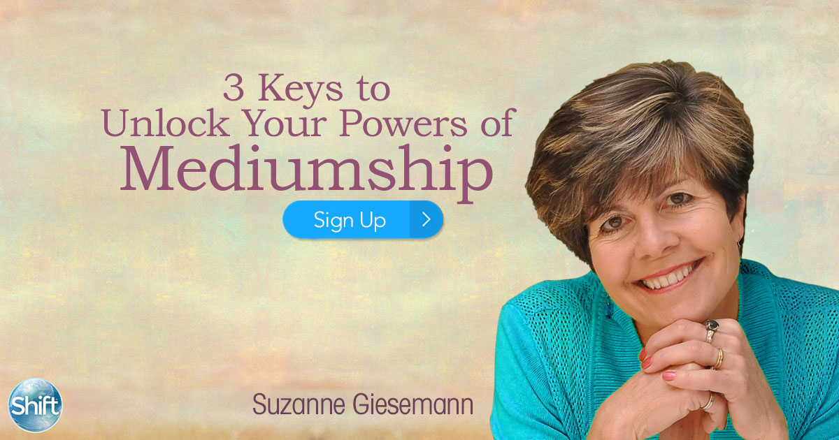 3 Keys to Unlock Your Powers of Mediumship | The Shift Network