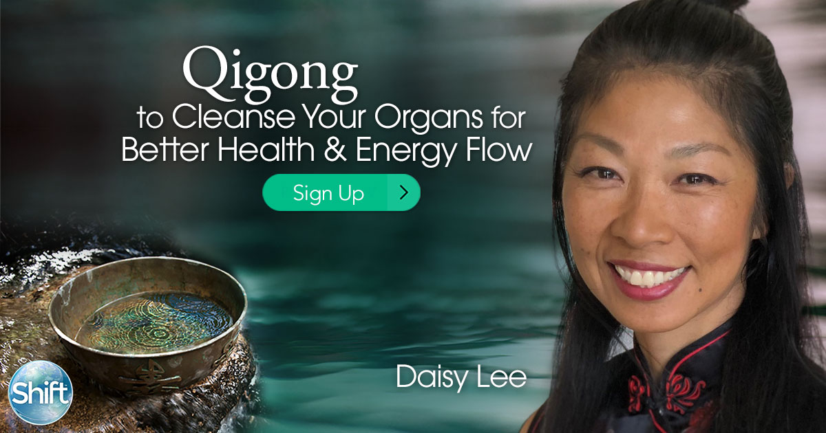 Qigong to Cleanse Your Organs for Better Health & Energy Flow | The ...