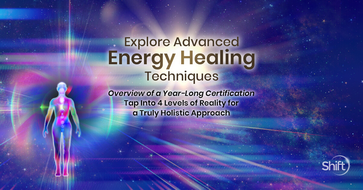 Explore Advanced Energy Healing Techniques | The Shift Network