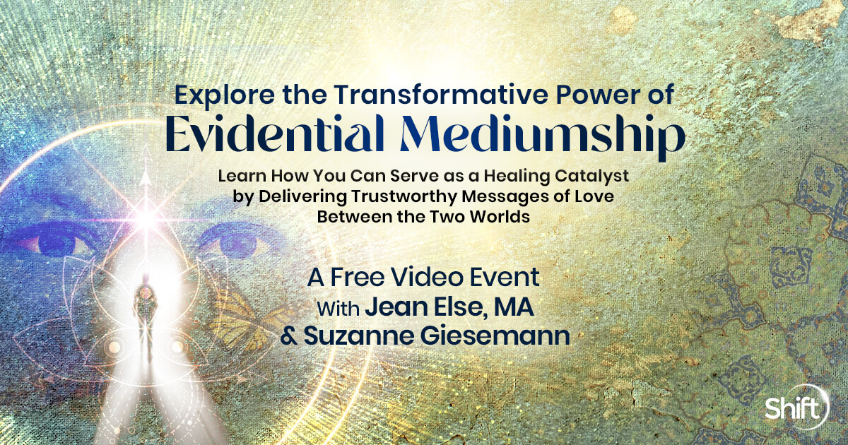 Explore the Transformative Power of Evidential Mediumship | The Shift ...